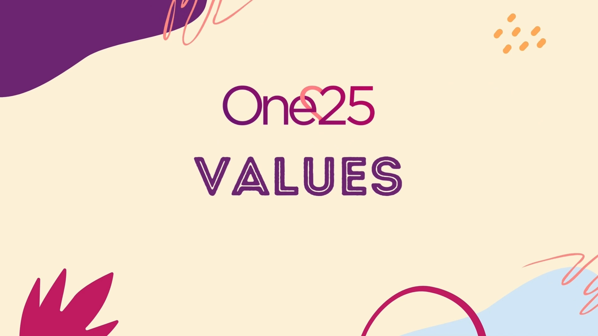 Values - the heart of One25 - One25